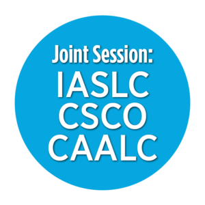 Joint IASLC-CSCO-CAALC Session to Explore Global Scope of Lung Cancer ...